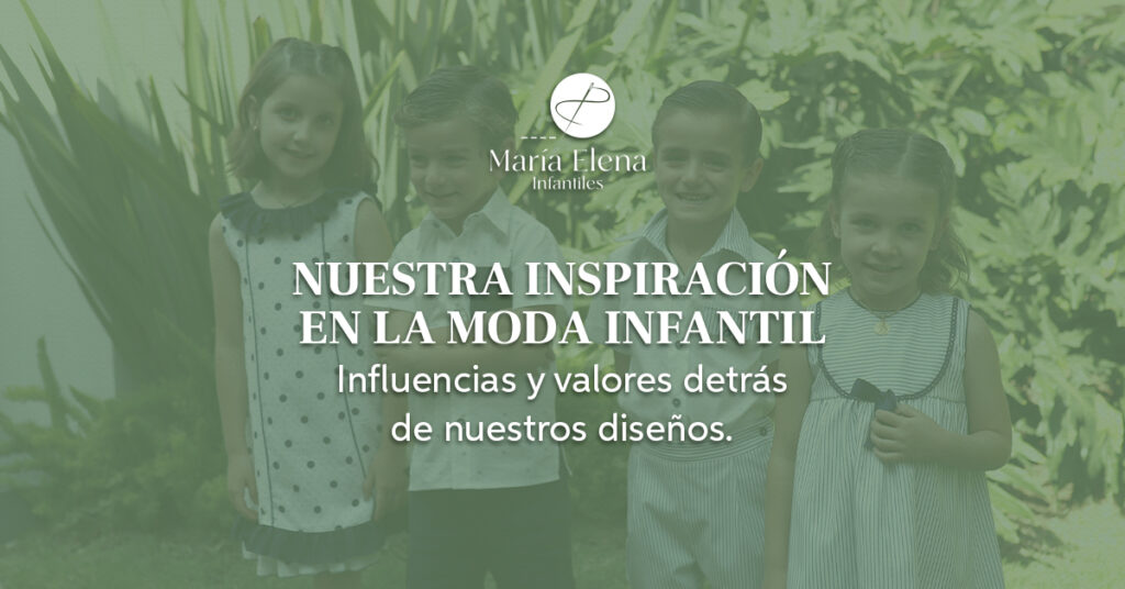 Nuestra inspiración en la moda infantil: Creando con amor y propósito ...